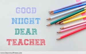 Good Night Wishes Messages For Teacher